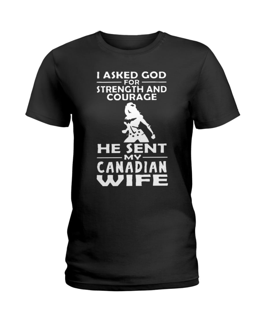 I Asked God For Strength And Courage He Sent My Canadian Wife